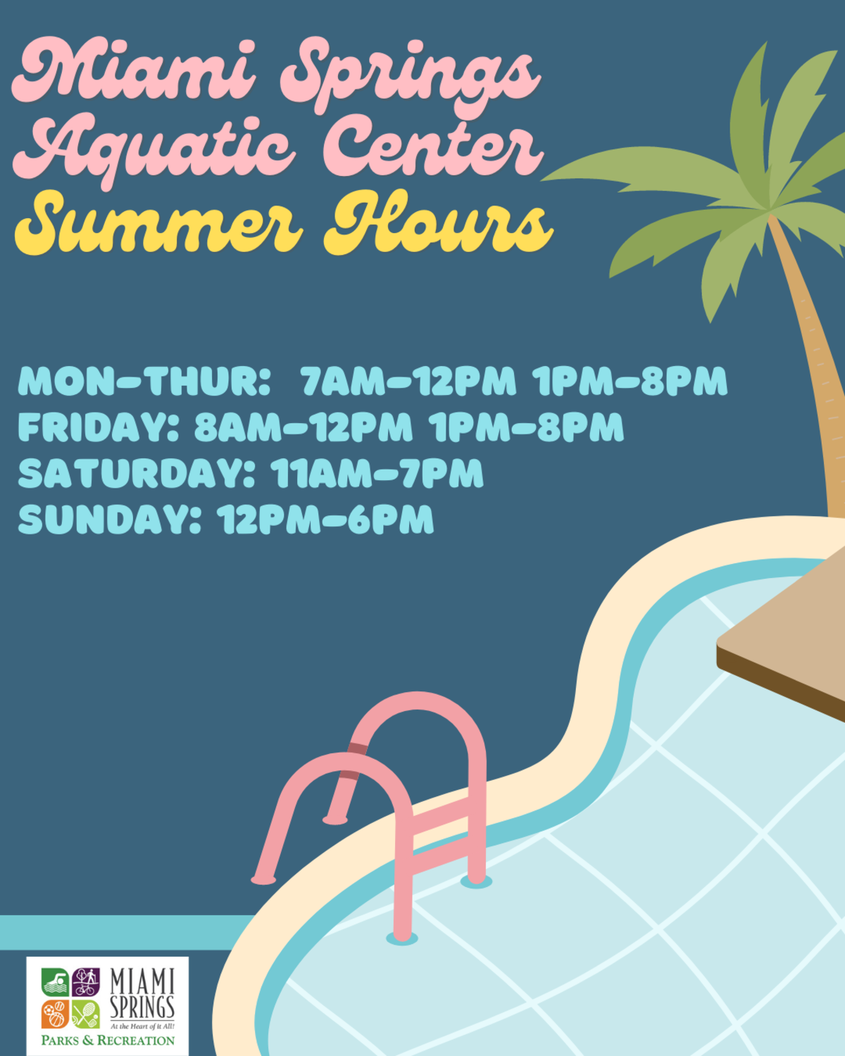 Miami Springs Aquatic Center Summer Hours 2023 | Miami Springs FL
